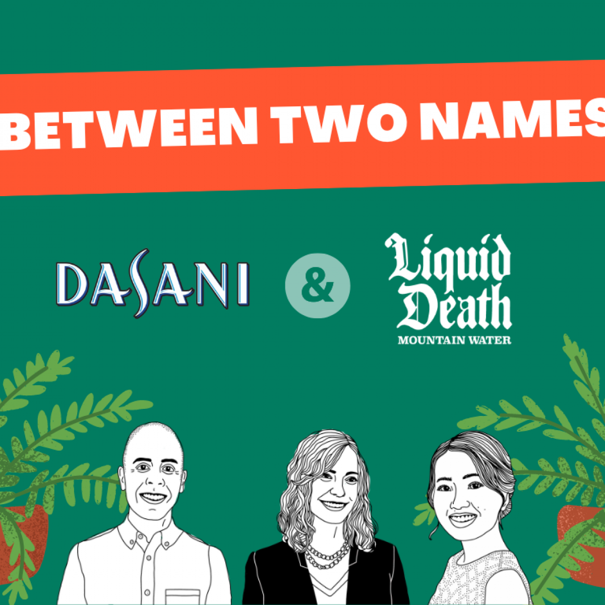 Between Two Names: Dasani & Liquid Death