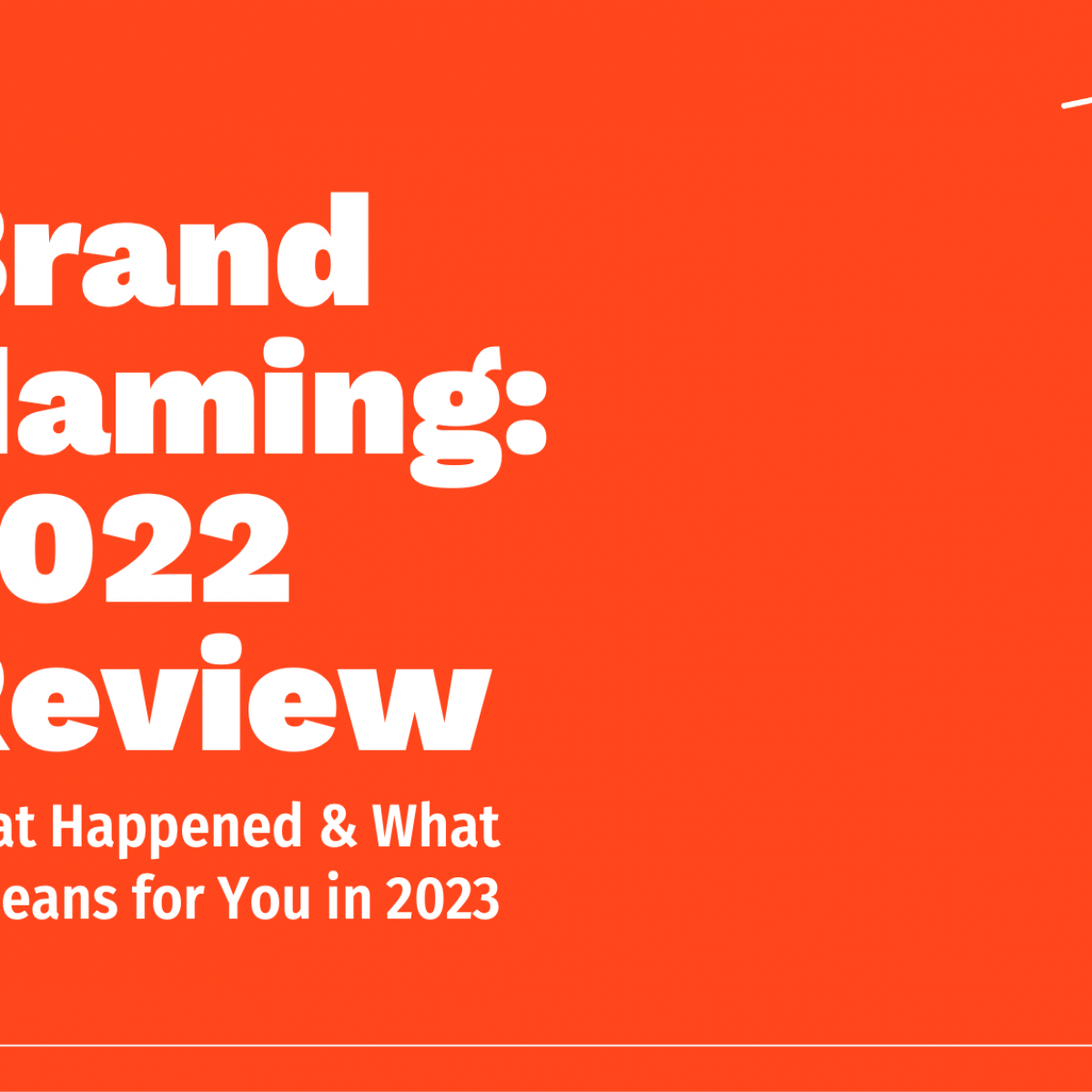 It's Here: Our Brand Naming Review for 2022