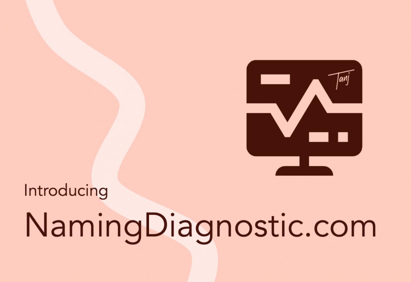 Introducing NamingDiagnostic.com